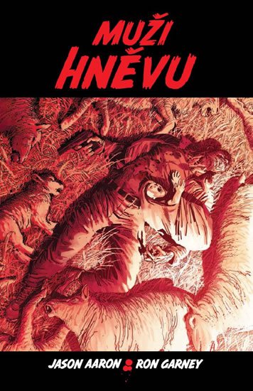 Muži hněvu - Jason Aaron, Ron Garney od 254 Kč - Zbozi.cz