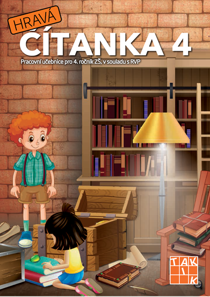 Hravá čítanka 4: Pracovní učebnice pro 4. ročník ZŠ - Taktik od 106 Kč ...