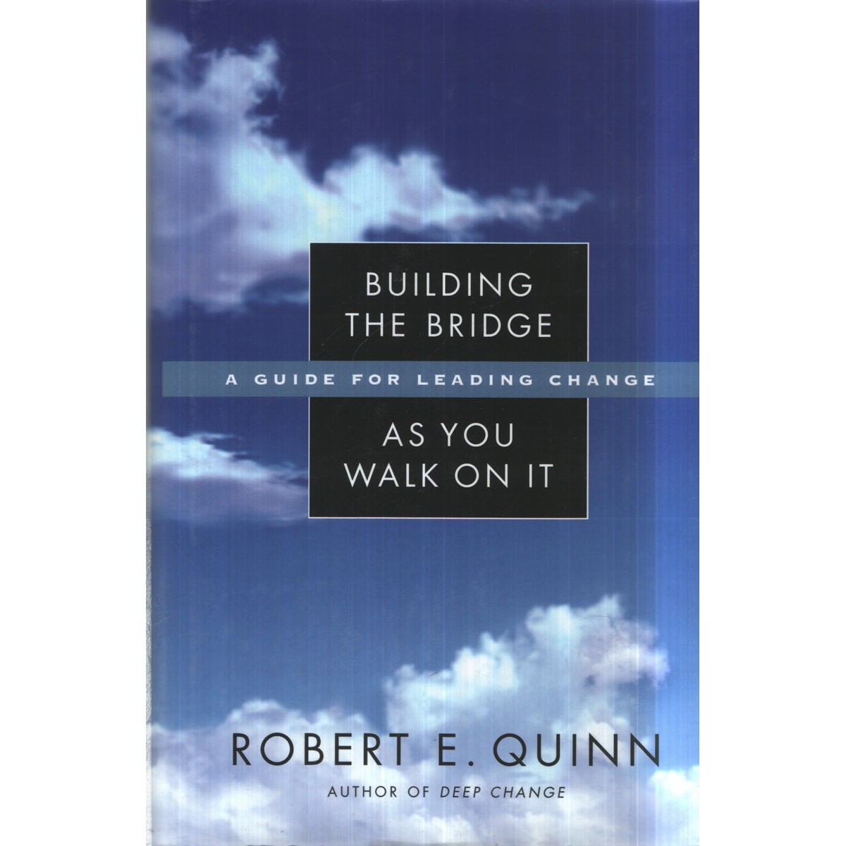 Building the Bridge as You Walk on It - Robert E. Quinn (EN) od 550 Kč - Zbozi.cz