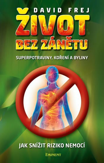 Život bez zánětu: Jak snížit riziko nemocí - David Frej (2019, pevná ...