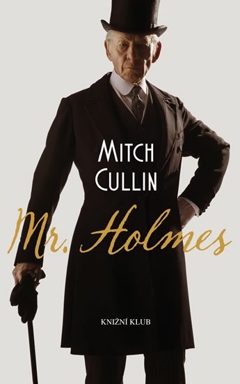 Mr. Holmes - Mitch Cullin od 197 Kč - Zbozi.cz