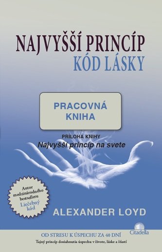 Najvyšší princíp: Kód lásky - Alexander Loyd od 121 Kč - Zbozi.cz