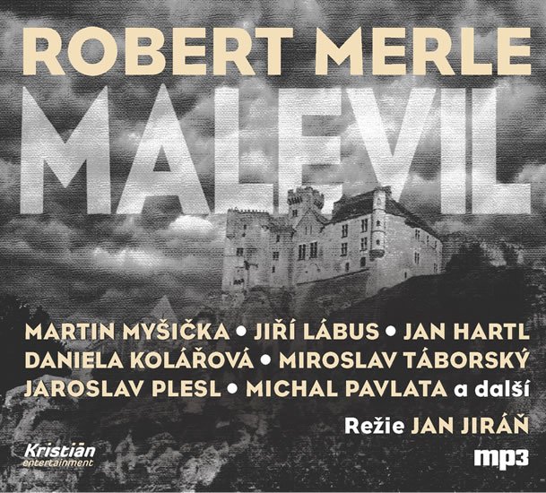 Malevil - Robert Merle (čte Martin Myšička a kolektiv) [CDmp3] od 329 ...