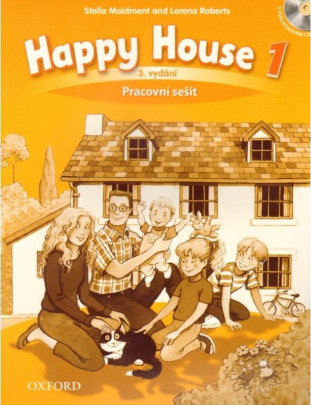 Happy House 1 3rd Edition: Pracovní sešit s poslechovým CD - Lorena ...