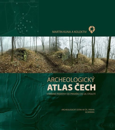 Archeologický atlas ČR: Vybrané památky od pravěku do 20. století ...