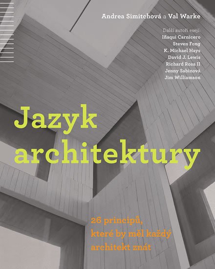 Jazyk architektury: 26 principů, které by měl každý architekt znát ...