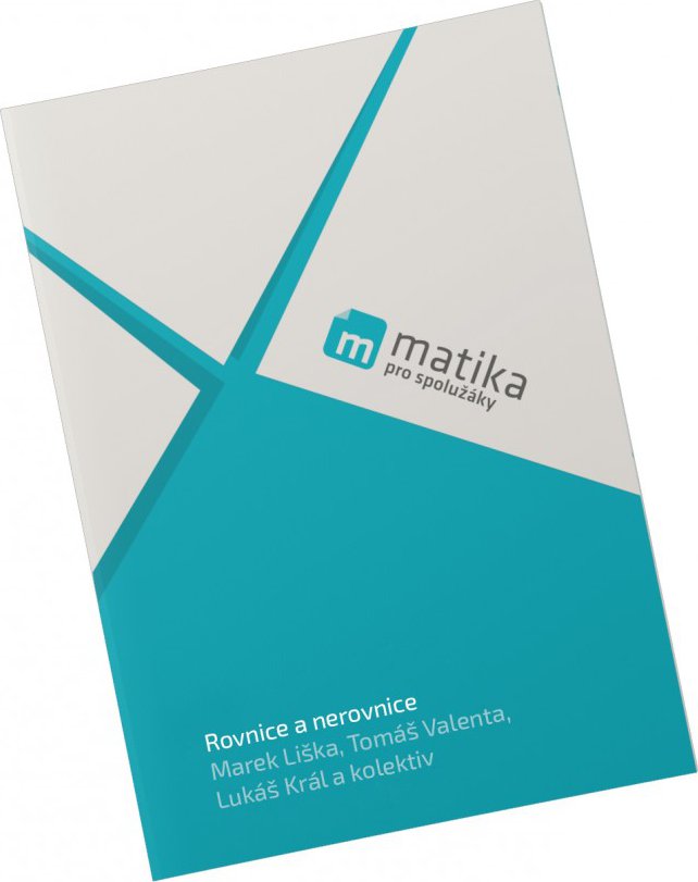 Matika pro spolužáky: Učebnice Rovnice a nerovnice - Marek Liška od 245 ...