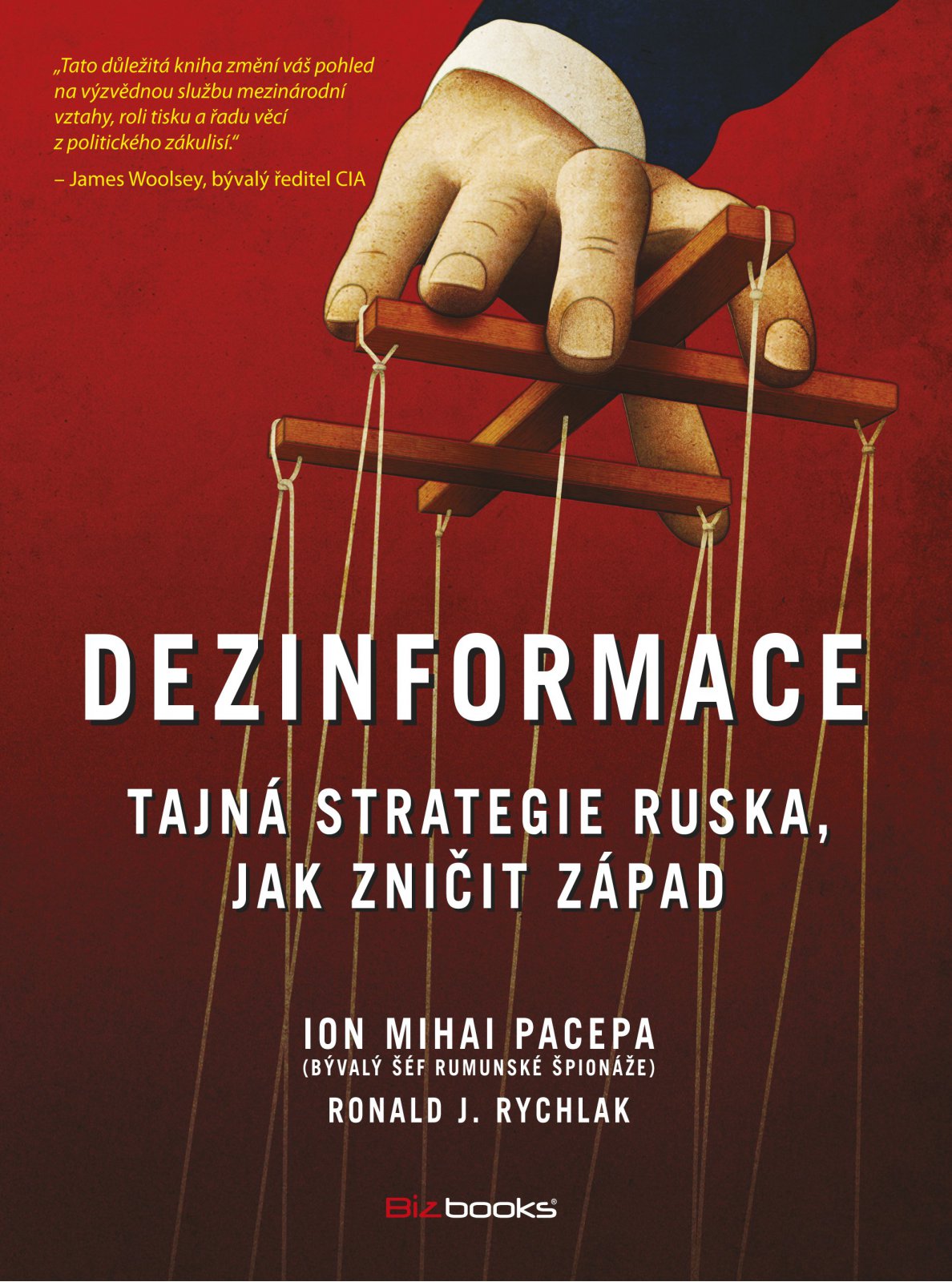 Dezinformace: Tajná strategie Ruska, jak zničit Západ - Ronald Rychlak ...