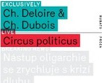 Circus politicus - Christophe Dubois, Christophe Deloire od 236 Kč ...