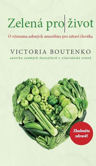 Zelená pro život: O významu zelených smoothies pro zdraví člověka ...