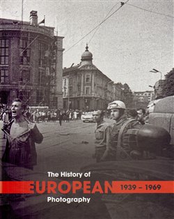The History of European Photography 1939–1969 od 2 007 Kč - Zbozi.cz