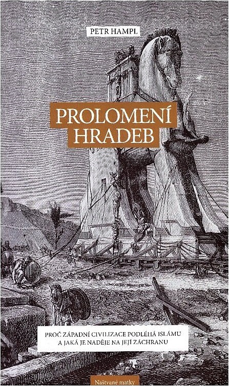 Prolomení hradeb - Petr Hampl od 247 Kč - Zbozi.cz
