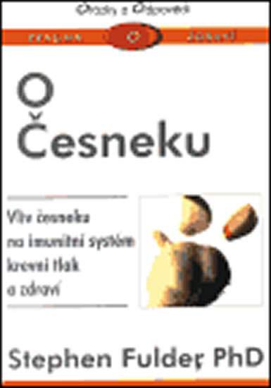 O česneku - Stephen Fulder - Zbozi.cz