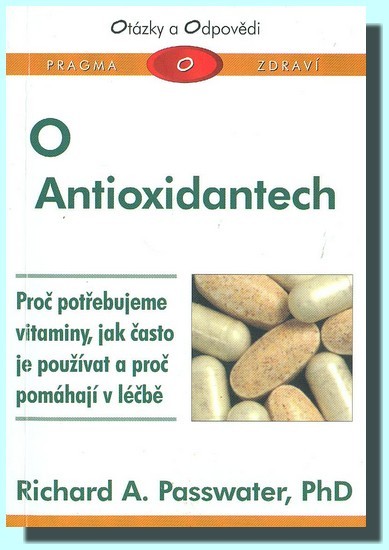 O antioxidantech - Richard A. Passwater - Zbozi.cz
