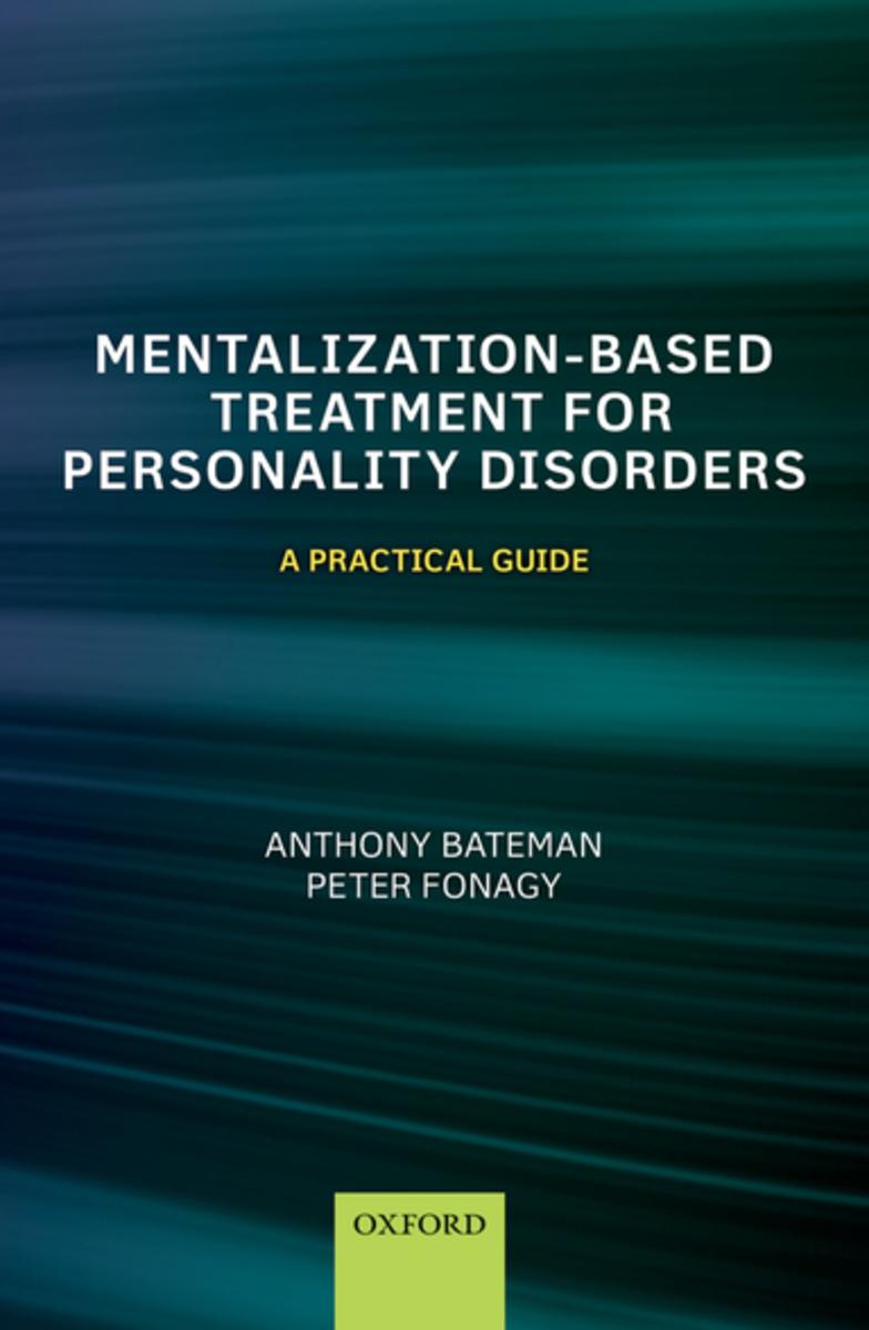 Mentalization-Based Treatment for Personality Disorders - Anthony ...