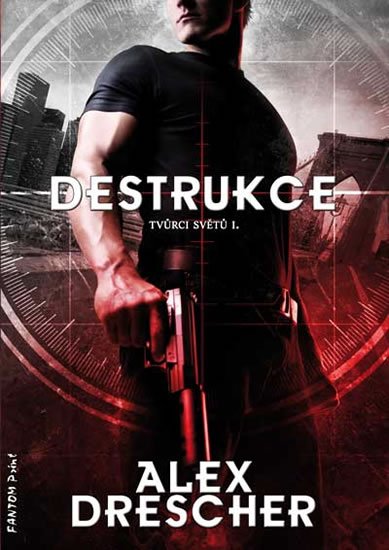 Destrukce: Tvůrce světů I. - Alex Drescher (2019, brožovaná) od 211 Kč ...
