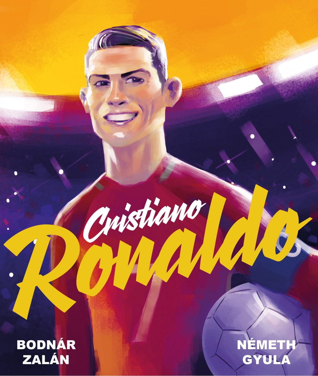Cristiano Ronaldo - Zalán Bodnár, Gyula Németh (2019) - Zbozi.cz