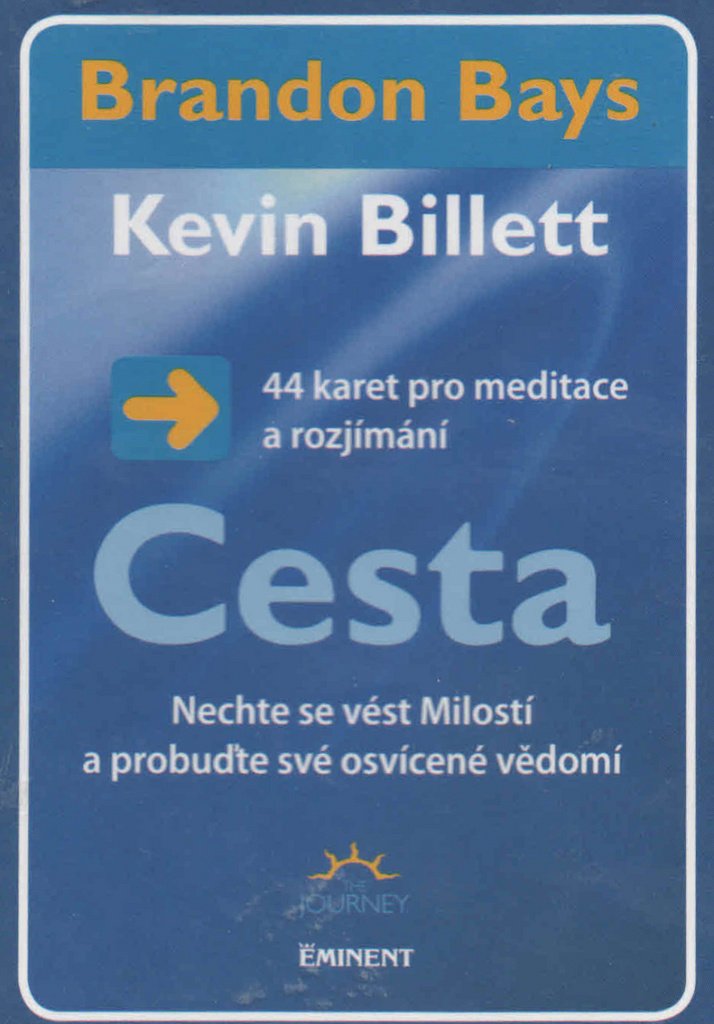 Cesta: 44 karet pro meditace a rozjímán - Brandon Bays, Kevin Billett ...