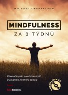 Mindfulness za 8 týdnů - Michael Chaskalson - Zbozi.cz