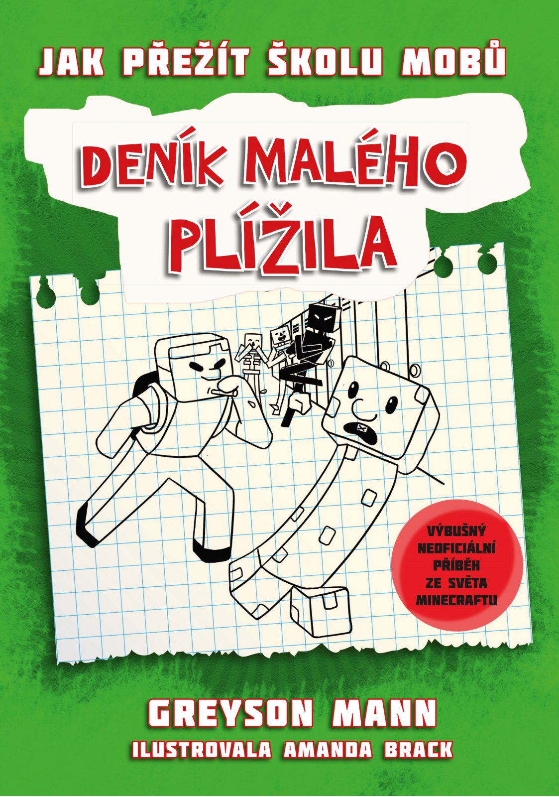 Deník malého plížila 1: Jak přežít školu mobů - Greyson Mann - Zbozi.cz
