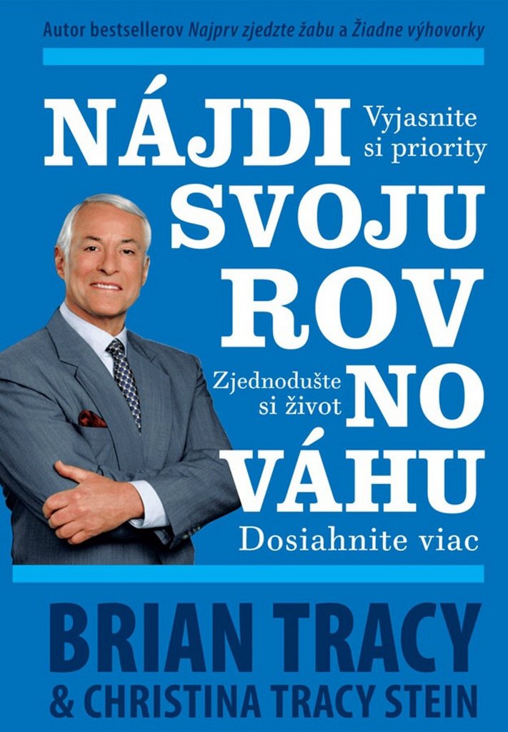 Nájdi svoju rovnováhu - Brian Tracy, Christina Tracy Stein - Zbozi.cz