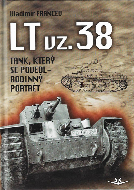 LT vz. 38: Tank, který se povedl - Vladimír Francev (2019) - Zbozi.cz