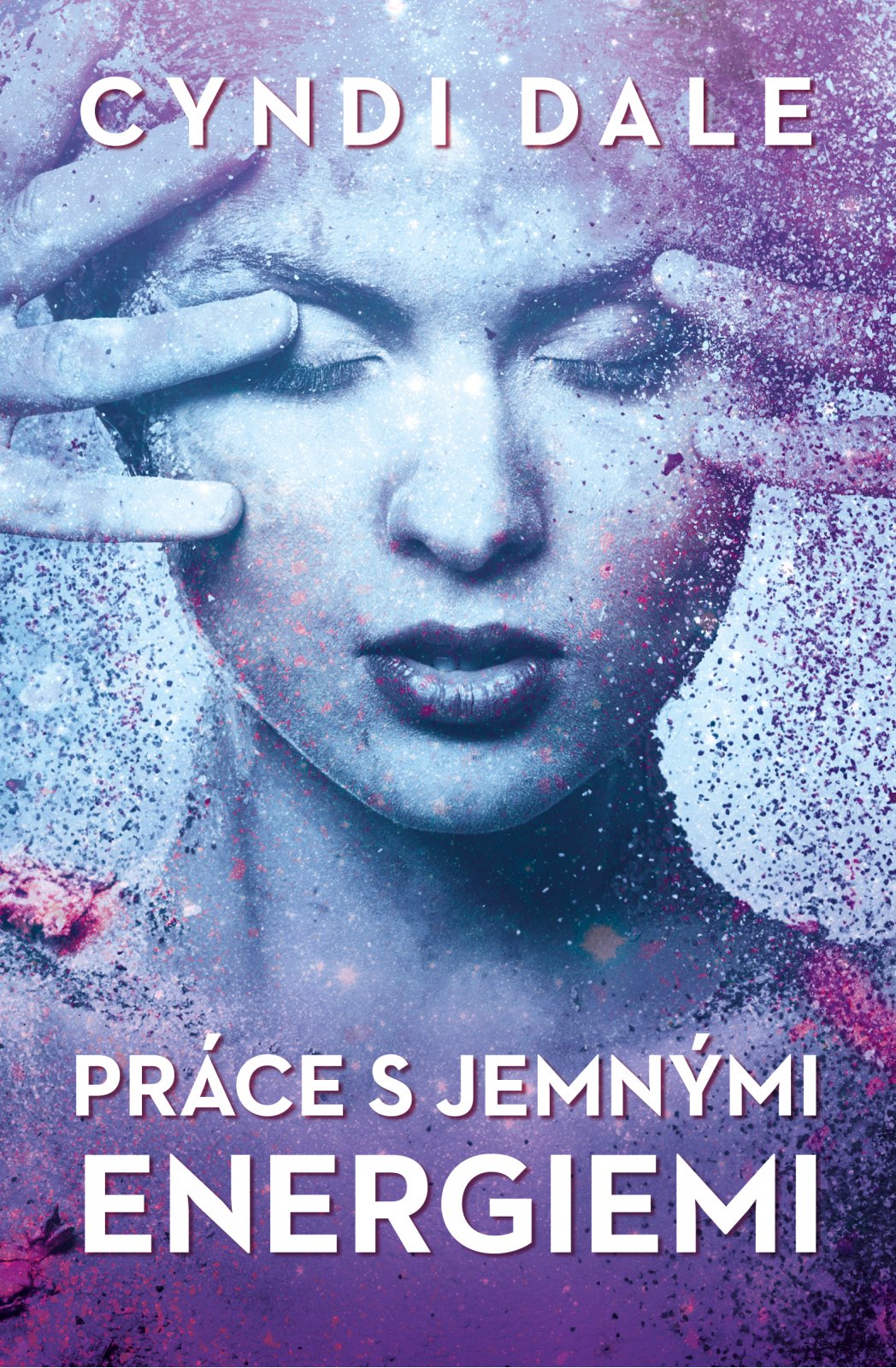 Práce s jemnými energiemi - Cindy Dale (2018, brožovaná) - Zbozi.cz