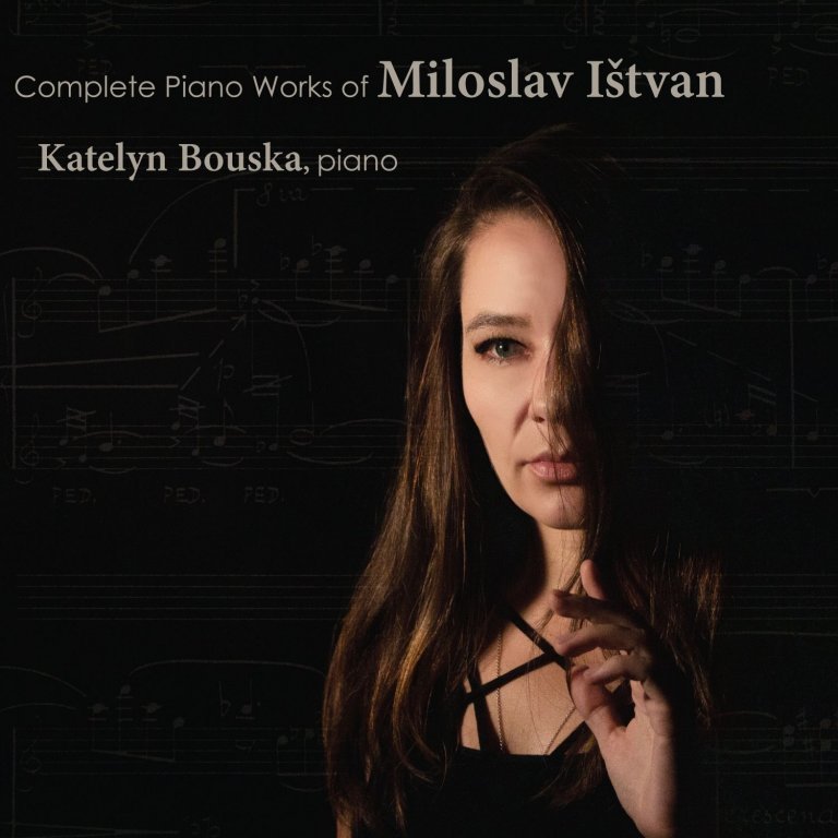 Complete Piano Works of Miloslav Ištvan - Katelyn Bouska [CD] od 183 Kč ...