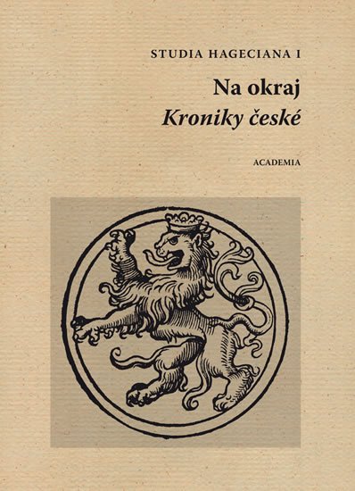 Na okraj Kroniky české: Studia Hageciana I. - Jan Linka - Zbozi.cz