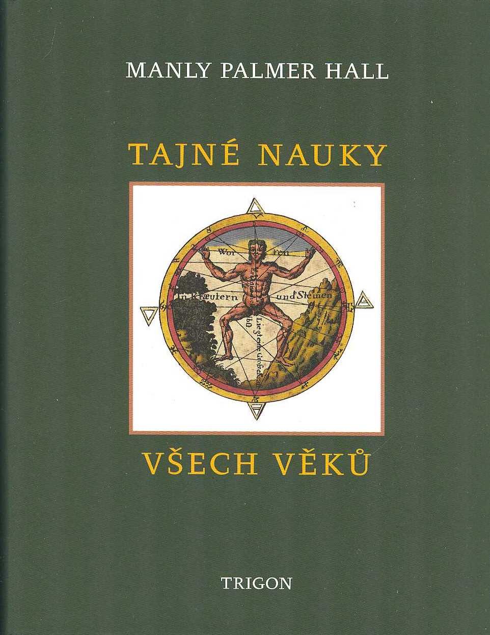 Tajné nauky všech věků - Manley Palmer Hall (2021, pevná) - Zbozi.cz