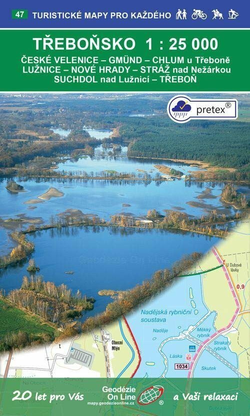 Turistické mapy pro každého 47: Třeboňsko 1:25 000 - Nakladatelství ...
