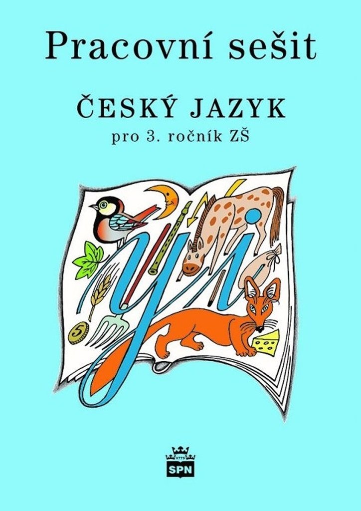 Český jazyk pro 3. ročník základní školy: Pracovní sešit - Milada Buriánková (2023, brožovaná ...
