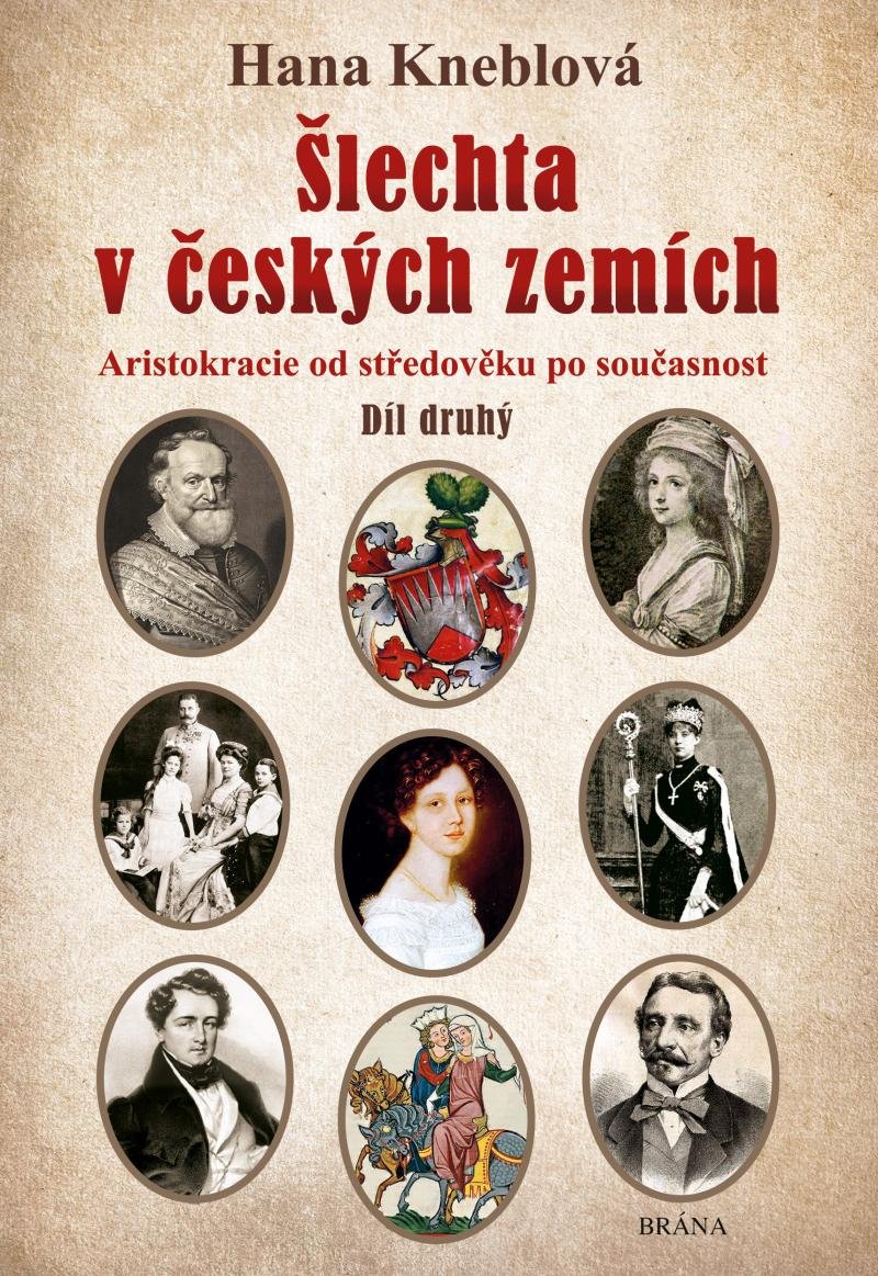  lechta V esk ch Zem ch 2 Aristokracie Od St edov ku Po Sou asnost