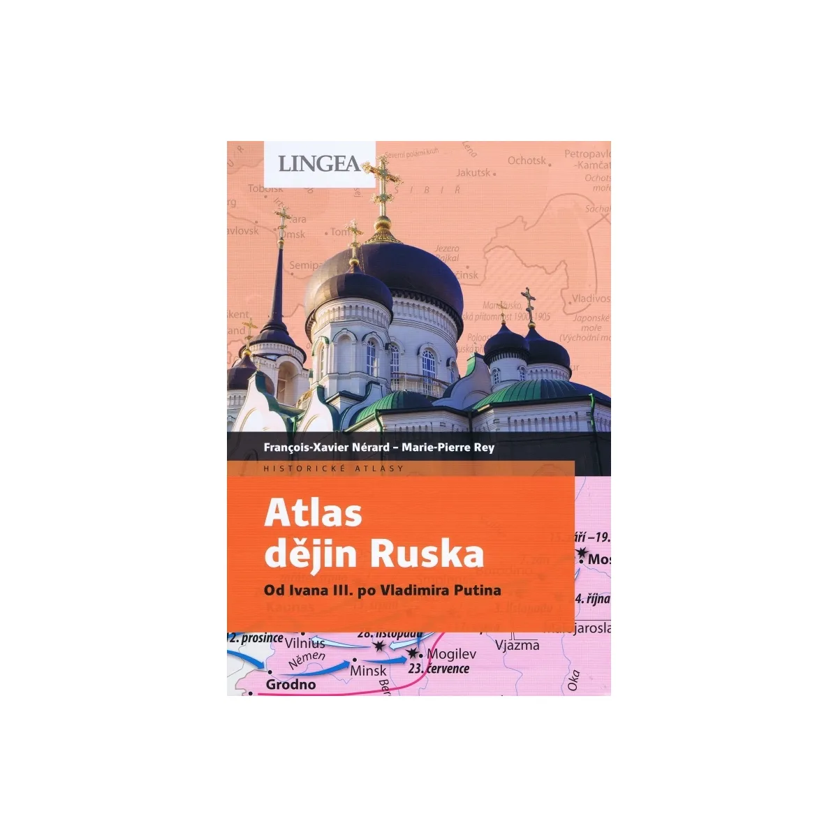 Foto Atlas dějin Ruska: Od Ivana III. po Vladimira Putina - François ...