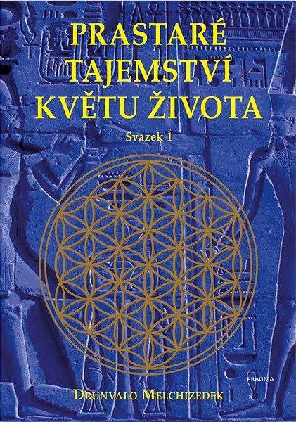 Prastaré tajemství květu života: Svazek 1 - Drunvalo Melchizedek (2022) [E-kniha] od 239 Kč ...