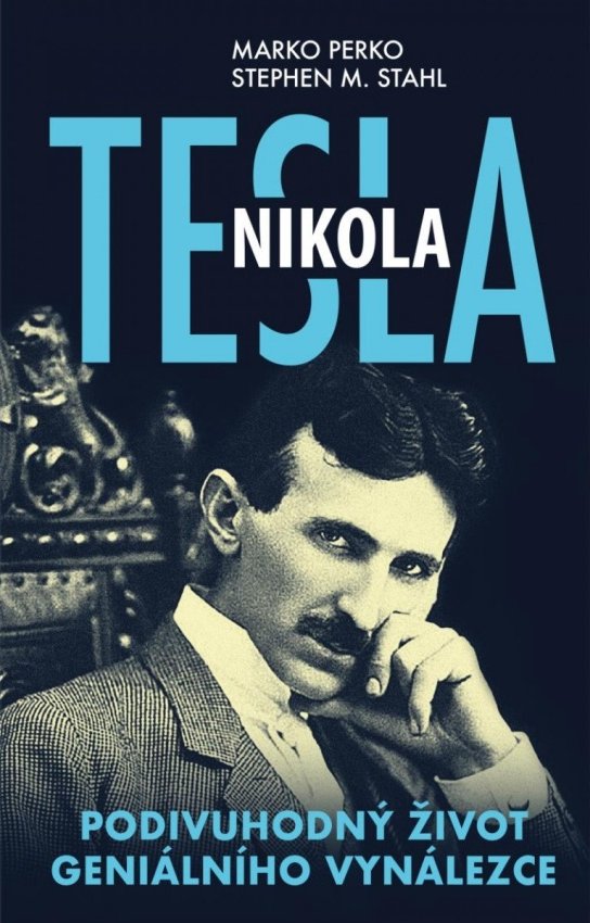 Nikola Tesla: Podivuhodný život geniálního vynálezce - Marko Perko ...