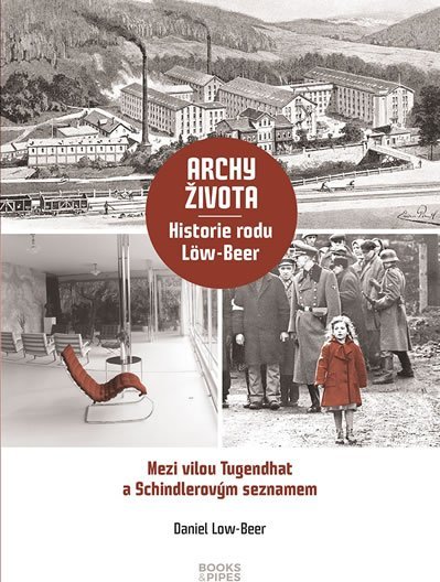 Archy života: Historie rodu Löw-Beer - Daniel Low-Beer (2020, brožovaná ...