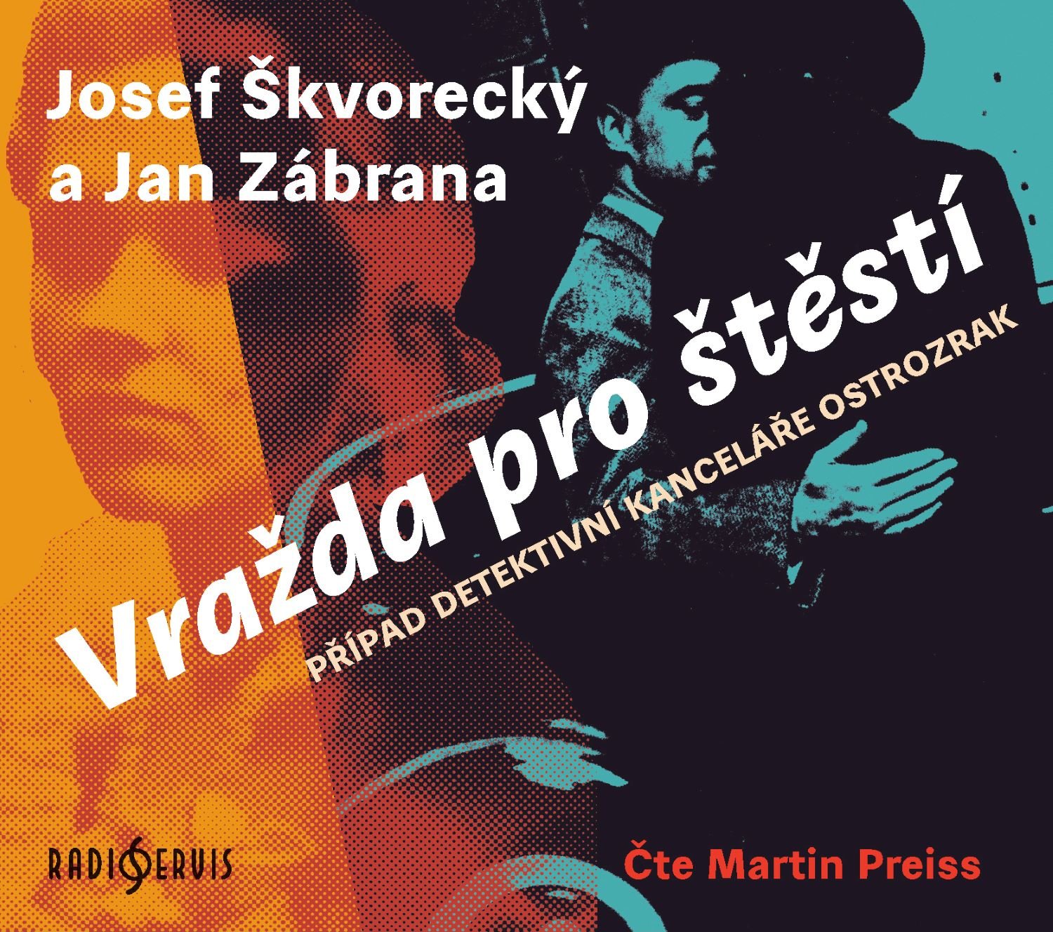 Vražda pro štěstí: Případ detektivní kanceláře Ostrozrak - Josef ...