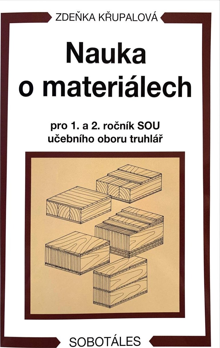 Nauka o materiálech pro 1. a 2. ročník SOU učebního oboru truhlář ...