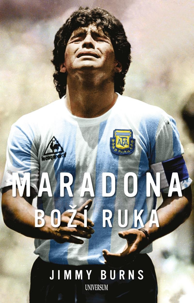 Maradona: Boží ruka - Jimmy Burns (2021, pevná) od 172 Kč - Zbozi.cz