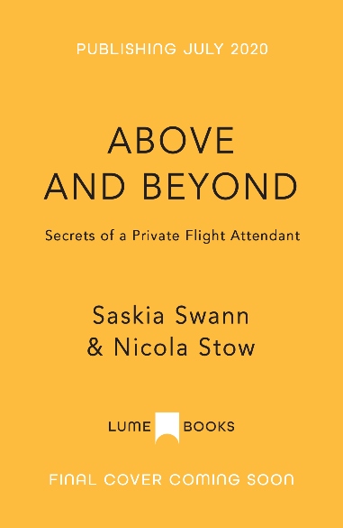 Above And Beyond: Secrets Of A Private Flight Attendant - Saskia Swann ...