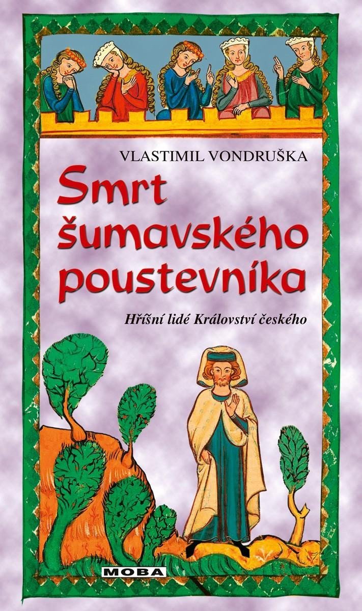 Smrt šumavského poustevníka - Vlastimil Vondruška (2024) [E-kniha] od 199 Kč - Zbozi.cz