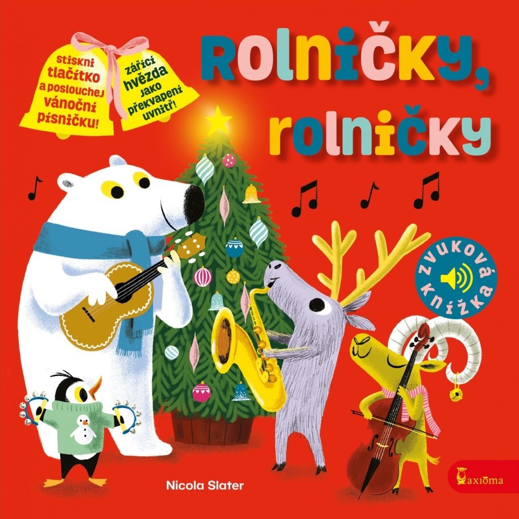 Rolničky, rolničky: Zvuková knížka - Nicola Slater (2021) - Zbozi.cz
