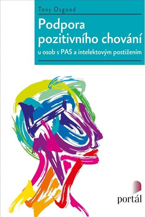 Podpora pozitivního chování u osob s PAS a intelektovým postižením ...