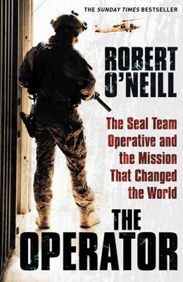 The Operator: The Seal Team Operative And The Mission That Changed The ... The Operator: The Seal Team Operative And The Mission That Changed The ...