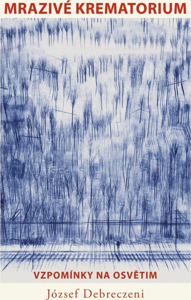 Mrazivé krematorium - József Debreczeni (2024, pevná) od 224 Kč - Zbozi.cz
