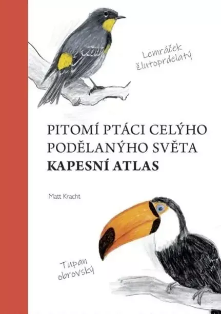 Pitomí ptáci celýho podělanýho světa - Matt Kracht (2024, pevná) od 328 ...