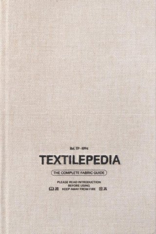 Textilepedia: The Complete Fabric Guide - Fashionary [EN] (2019, pevná ...