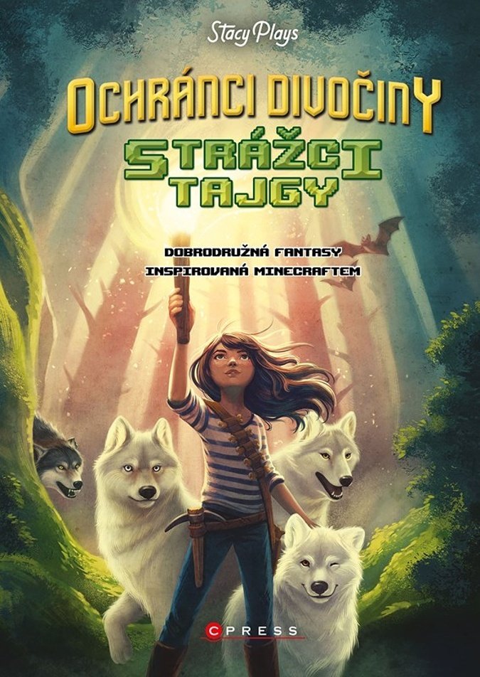 Ochránci divočiny: Strážci tajgy: Dobrodružná fantasy inspirovaná ...