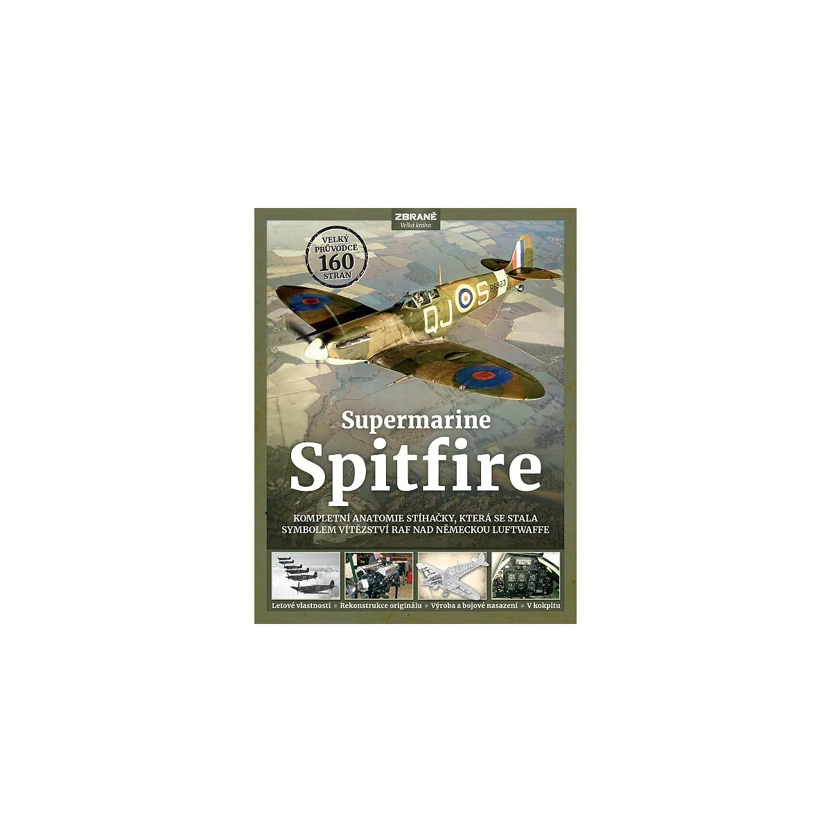 Foto Supermarine Spitfire: Kompletní anatomie stíhačky, která se stala ...